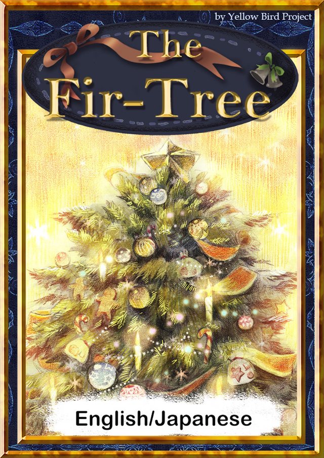Fir-Tree 【English/Japanese… by Kenji Tanakajima [PDF/iPad/Kindle]