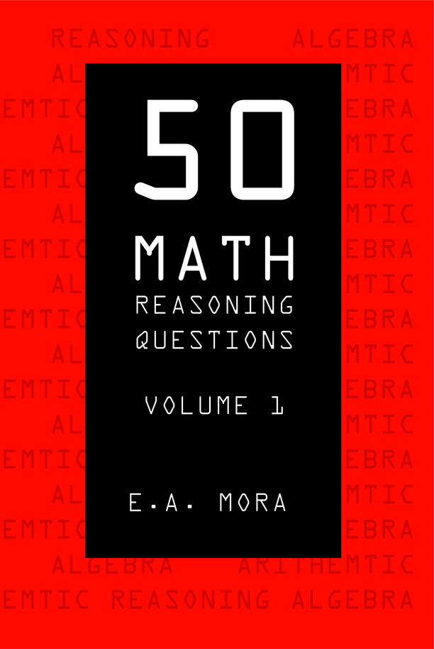 50 Math Reasoning Questions… by E. A. Mora [PDF/iPad/Kindle]
