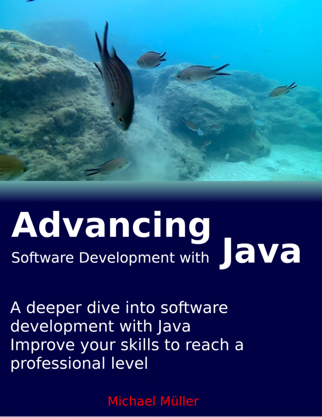Advancing Java by Michael Müller [Leanpub PDF/iPad/Kindle]