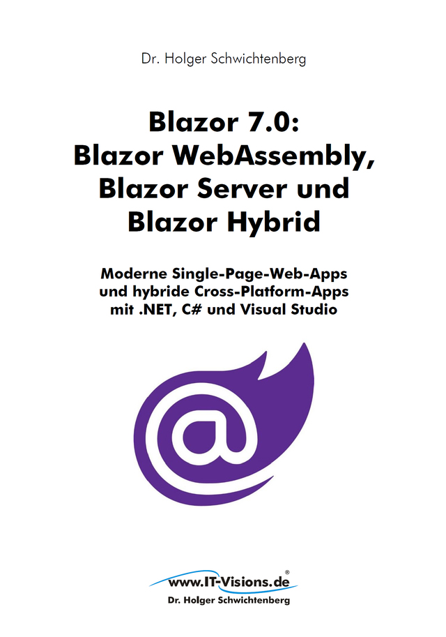 Blazor 7.0… von Dr. Holger Schwichtenberg [PDF/iPad/Kindle]