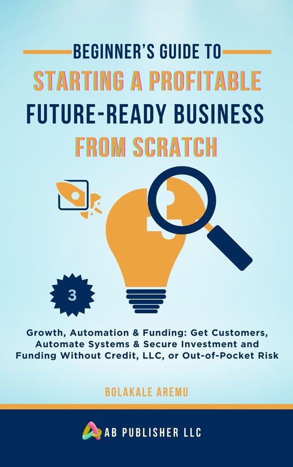 Beginner's Guide to Starting… by Bolakale Aremu [PDF/iPad/Kindle]