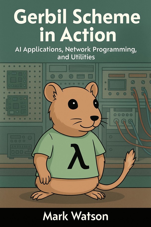 Gerbil Scheme in Action [Leanpub PDF/iPad/Kindle]