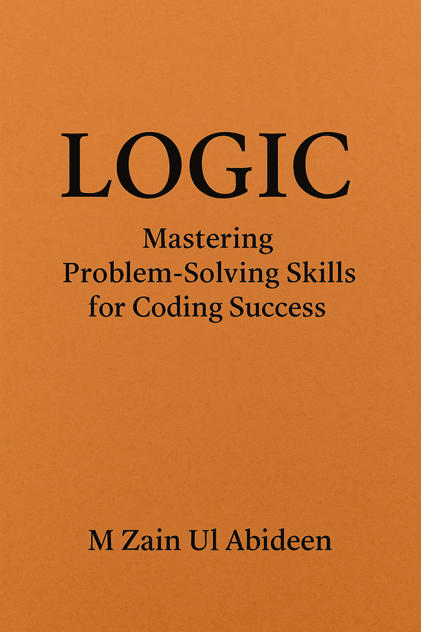 Logic by M Zain Ul Abideen [Leanpub PDF/iPad/Kindle]