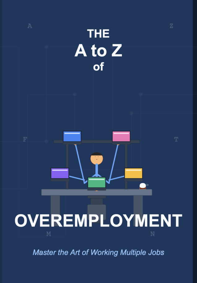 The A - Z of Overemployment [Leanpub PDF/iPad/Kindle]