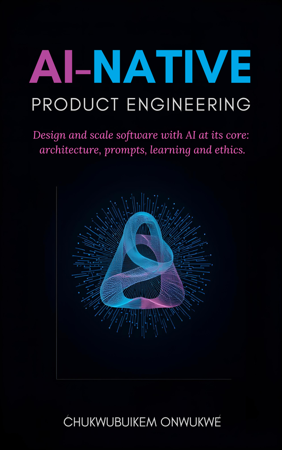 AI-Native Product Engineering [Leanpub PDF/iPad/Kindle]