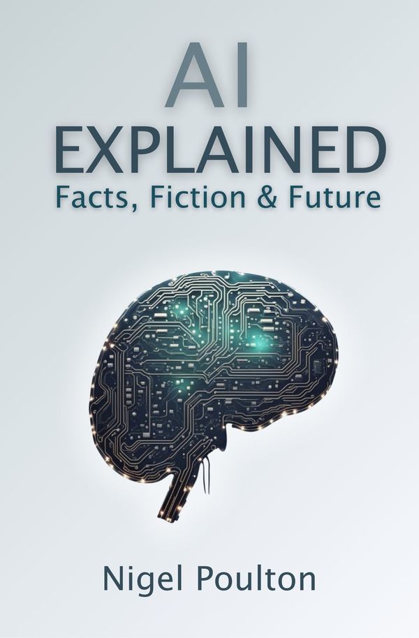 AI Explained: Facts, Fiction… by Nigel Poulton [PDF/iPad/Kindle]
