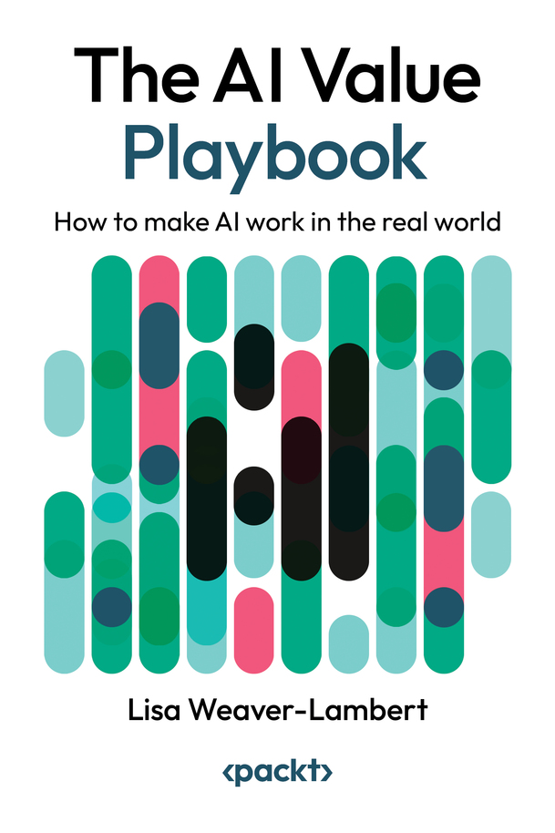 AI Value Playbook by Packt Publishing Ltd [PDF/iPad/Kindle]