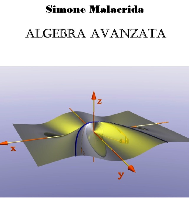 Algebra avanzata di Simone Malacrida [Leanpub PDF/iPad/Kindle]