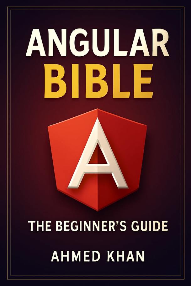 Angular Bible by Ahmed khan [Leanpub PDF/iPad/Kindle]