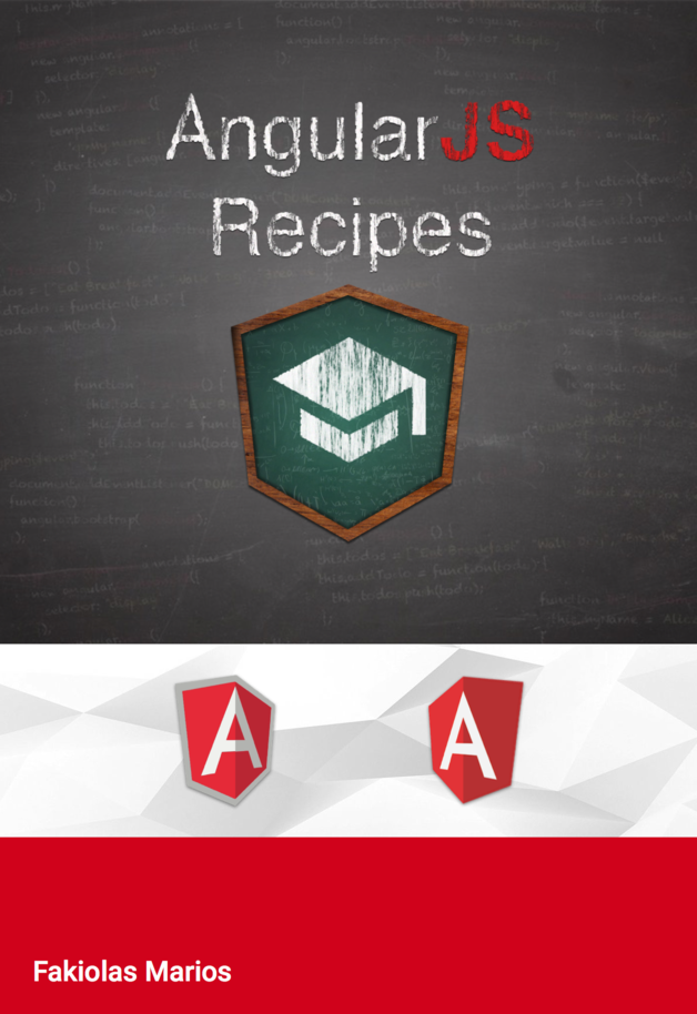AngularJS Recipes by Marios Fakiolas [Leanpub PDF/iPad/Kindle]