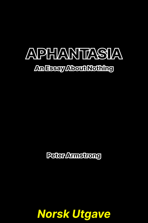 Aphantasia (Norsk… av Peter Armstrong et al. [PDF/iPad/Kindle]