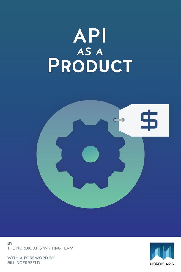 API as a Product by Nordic APIs [Leanpub PDF/iPad/Kindle]