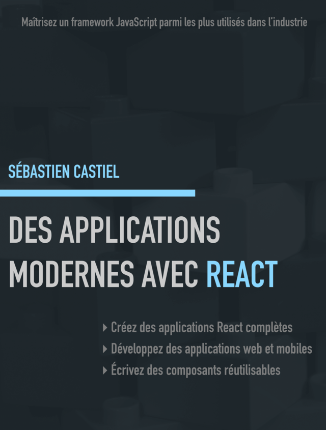 Des applications modernes avec React [Leanpub PDF/iPad/Kindle]