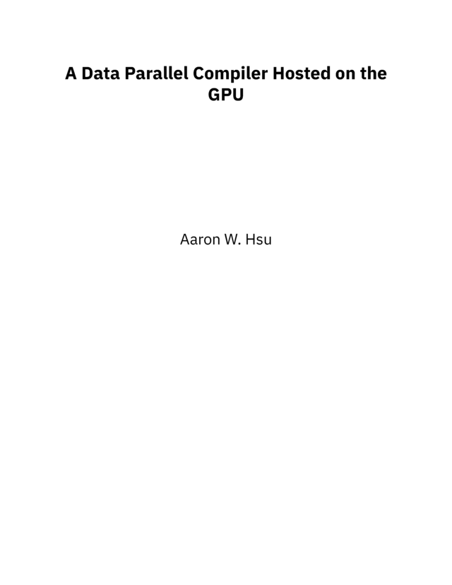 A Data Parallel Compiler… by Aaron W. Hsu [PDF/iPad/Kindle]