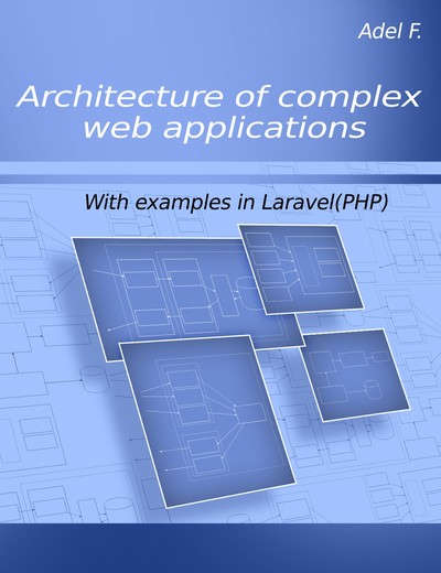 Architecture of complex web… by Adel F [Leanpub PDF/iPad/Kindle]