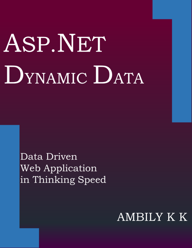ASP.NET Dynamic Data by Ambily K K [Leanpub PDF/iPad/Kindle]