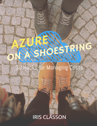 Azure on a shoestring by Iris Classon [Leanpub PDF/iPad/Kindle]