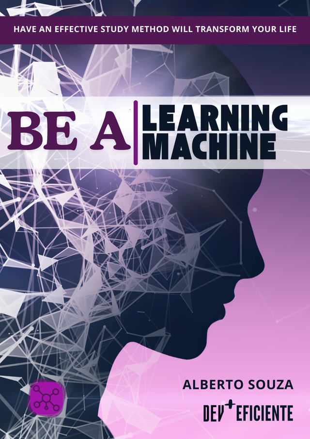Be a Learning Machine by Alberto Souza [Leanpub PDF/iPad/Kindle]