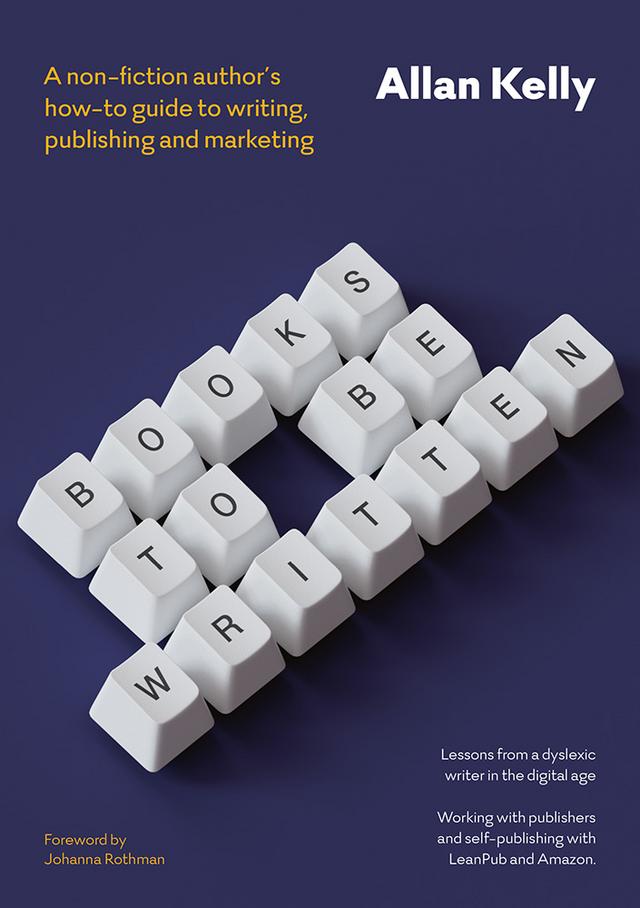 Books to be written by Allan Kelly [Leanpub PDF/iPad/Kindle]