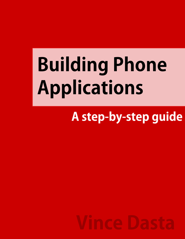 Building Phone… by Vince Dasta [Leanpub PDF/iPad/Kindle]