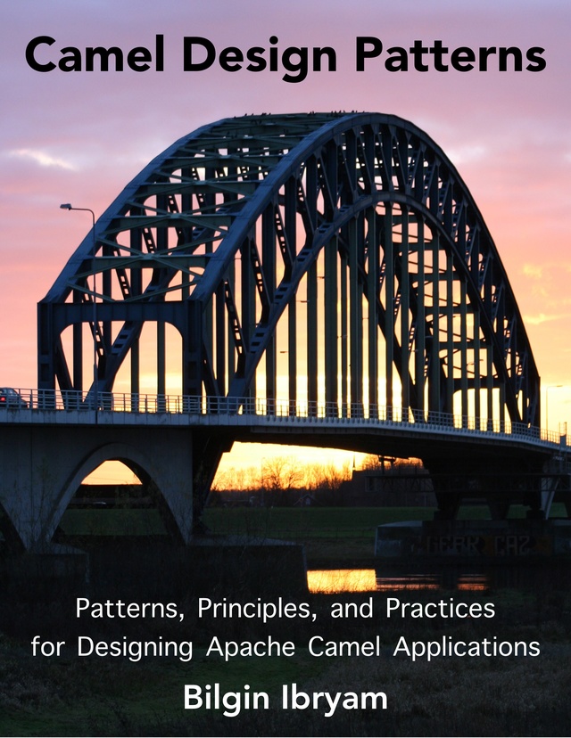 Camel Design Patterns by Bilgin Ibryam [Leanpub PDF/iPad/Kindle]