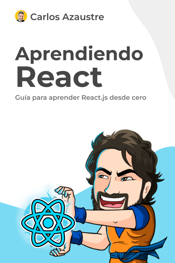 Aprendiendo React por Carlos Azaustre [Leanpub PDF/iPad/Kindle]