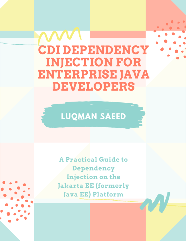 CDI Dependency Injection for… by Luqman Saeed [PDF/iPad/Kindle]