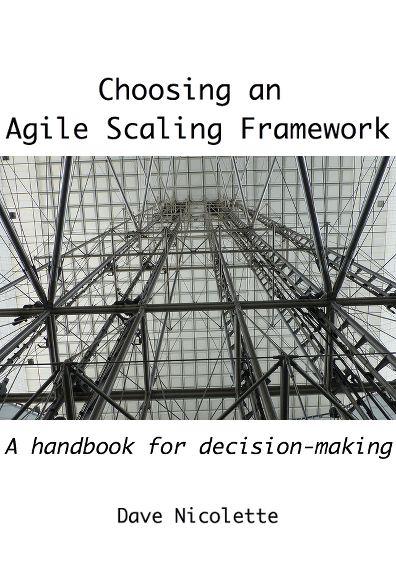 Choosing an Agile Scaling… by David Nicolette [PDF/iPad/Kindle]