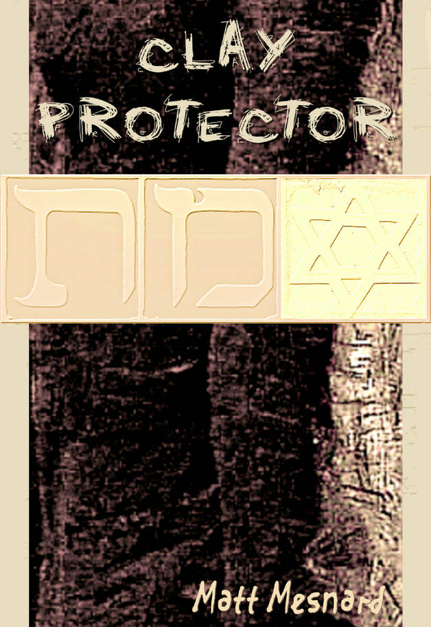 Clay Protector by Matt Mesnard [Leanpub PDF/iPad/Kindle]