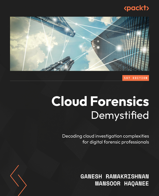 Cloud Forensics… by Packt Publishing Ltd [PDF/iPad/Kindle]