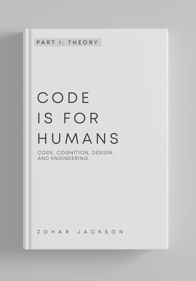 Code Is for Humans by Zohar Jackson [Leanpub PDF/iPad/Kindle]