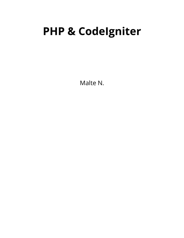 PHP & CodeIgniter by Malte N. [Leanpub PDF/iPad/Kindle]