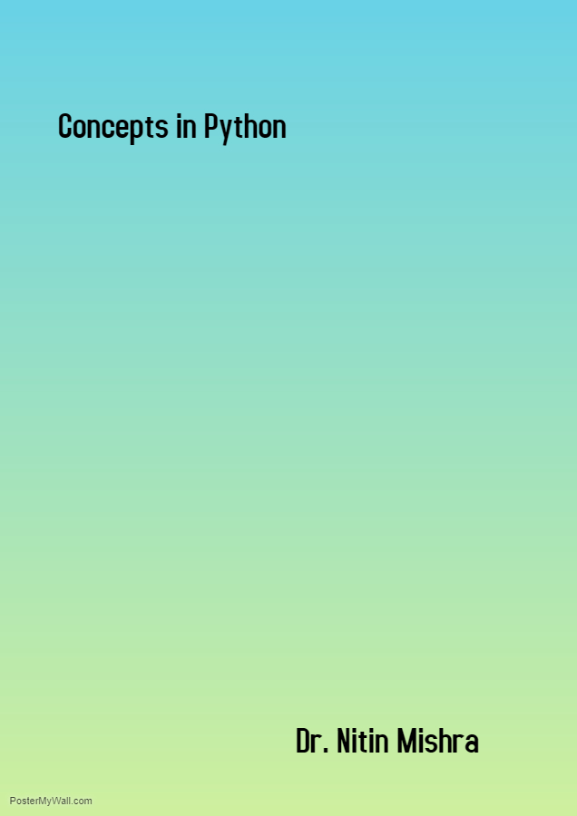 Concepts in Python by NITIN MISHRA [Leanpub PDF/iPad/Kindle]