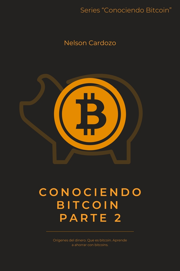 Conociendo Bitcoin… por Nelson Cardozo [Leanpub PDF/iPad/Kindle]