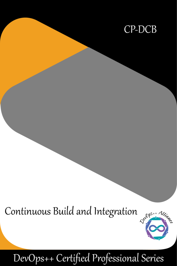 Continuous Build… by DevOps++ Alliance et al. [PDF/iPad/Kindle]