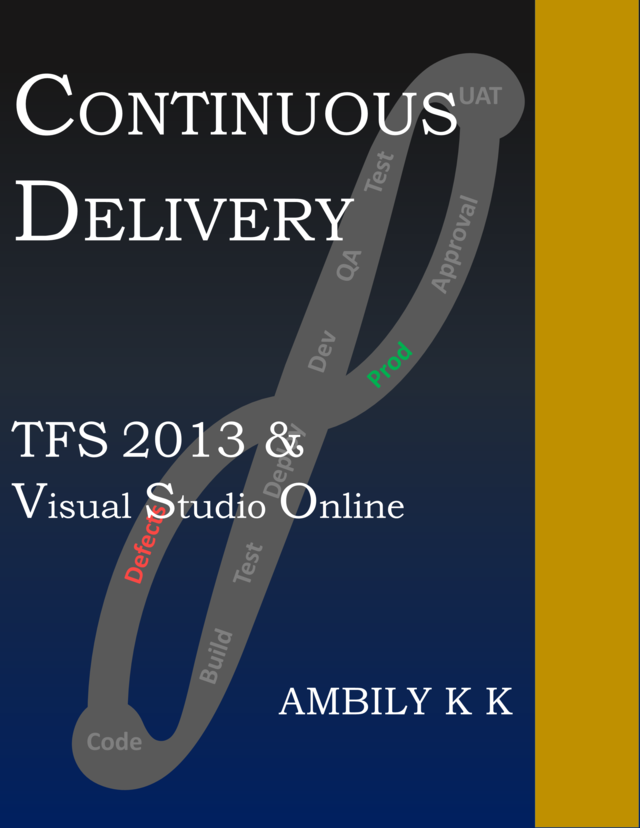 Continuous Delivery: TFS 2013… by Ambily K K [PDF/iPad/Kindle]