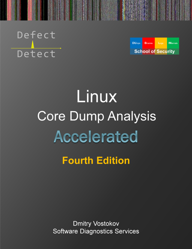 Accelerated Linux Core Dump… by Dmitry Vostokov [PDF/iPad/Kindle]