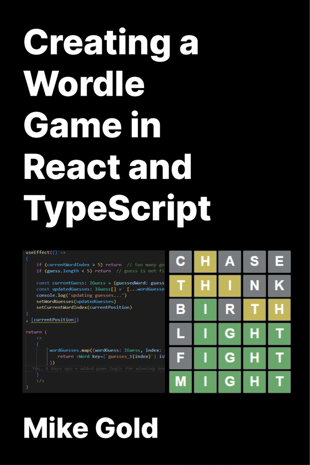 Creating a Wordle Game in React… by Mike Gold [PDF/iPad/Kindle]
