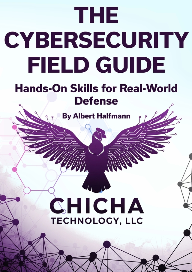 Cybersecurity Field Guide… by Albert Halfmann [PDF/iPad/Kindle]