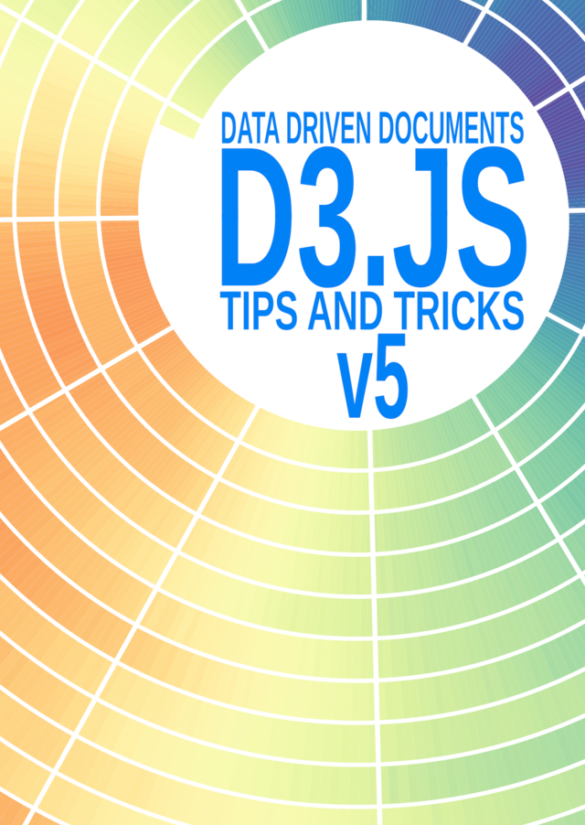 D3 Tips and Tricks… by Malcolm Maclean [Leanpub PDF/iPad/Kindle]