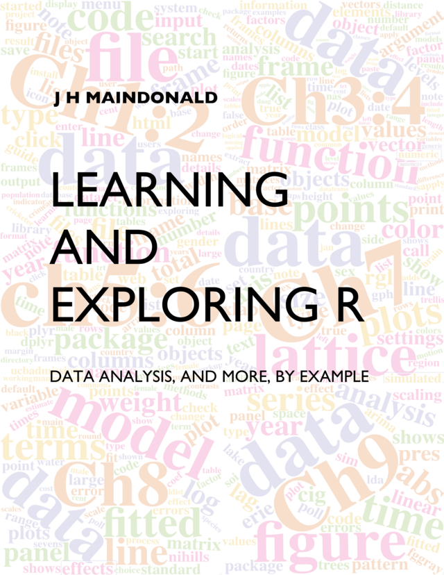 Learning and Exploring… by John Maindonald [PDF/iPad/Kindle]