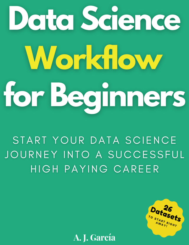 Data Science Workflow for… by A.J. García [PDF/iPad/Kindle]