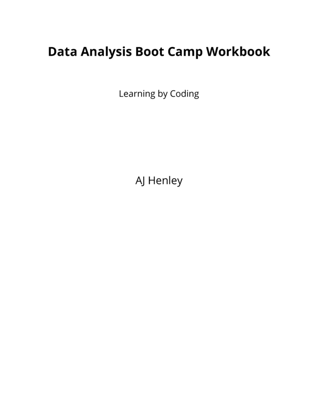 Data Analysis Boot Camp… by AJ Henley [Leanpub PDF/iPad/Kindle]
