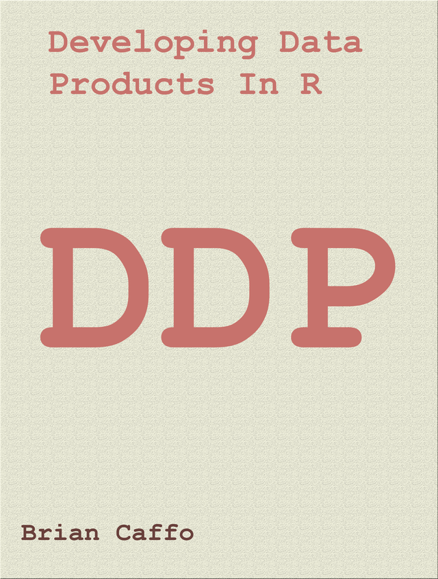 Developing Data Products… by Brian Caffo et al. [PDF/iPad/Kindle]