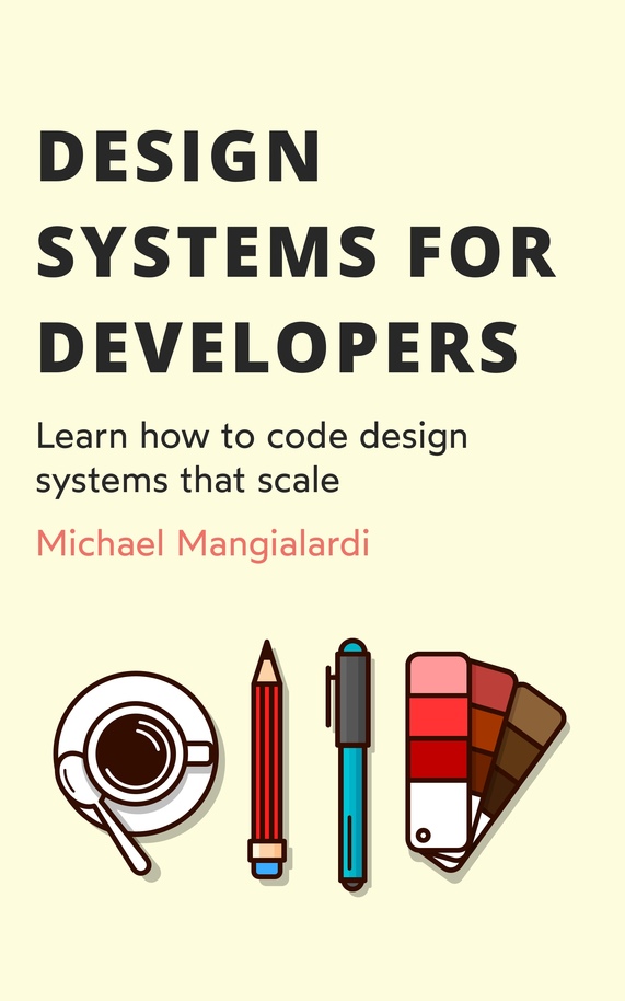 Design Systems for… by Michael Mangialardi [PDF/iPad/Kindle]