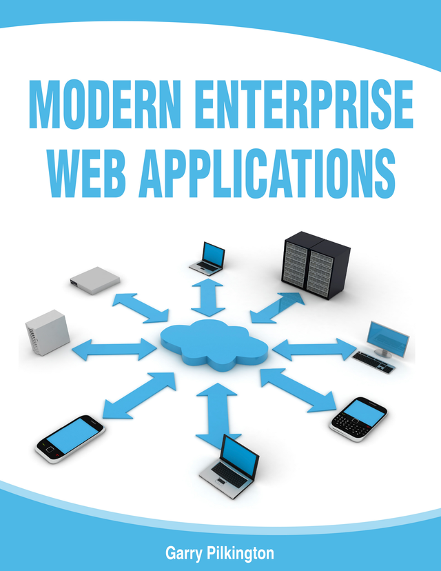 Modern Enterprise Web… by Garry Pilkington [PDF/iPad/Kindle]