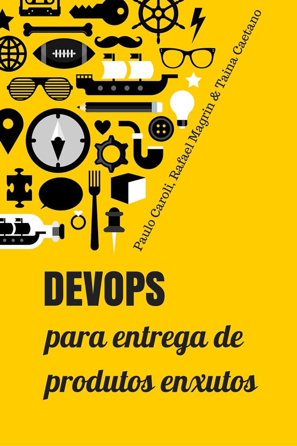 DevOps para entrega… por Taina Caetano et al. [PDF/iPad/Kindle]