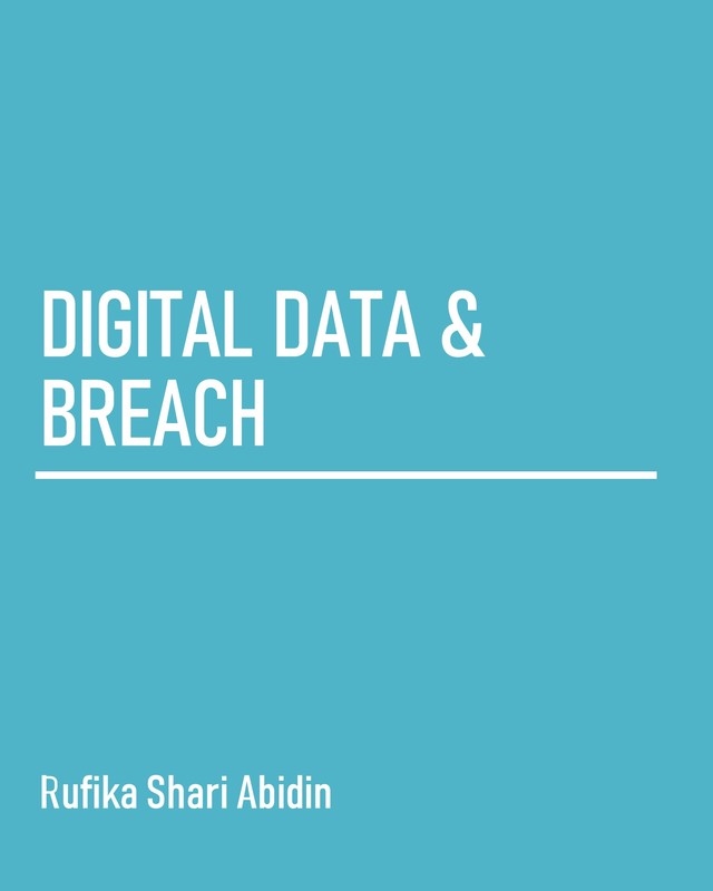 Digital Data & Breach by Rufika Abidin [Leanpub PDF/iPad/Kindle]