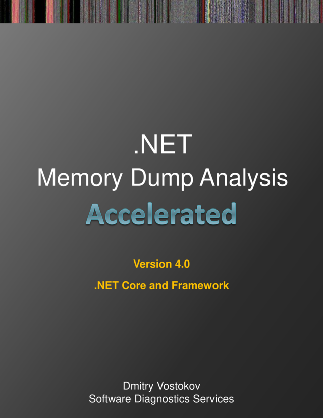 Accelerated .NET Memory… by Dmitry Vostokov [PDF/iPad/Kindle]