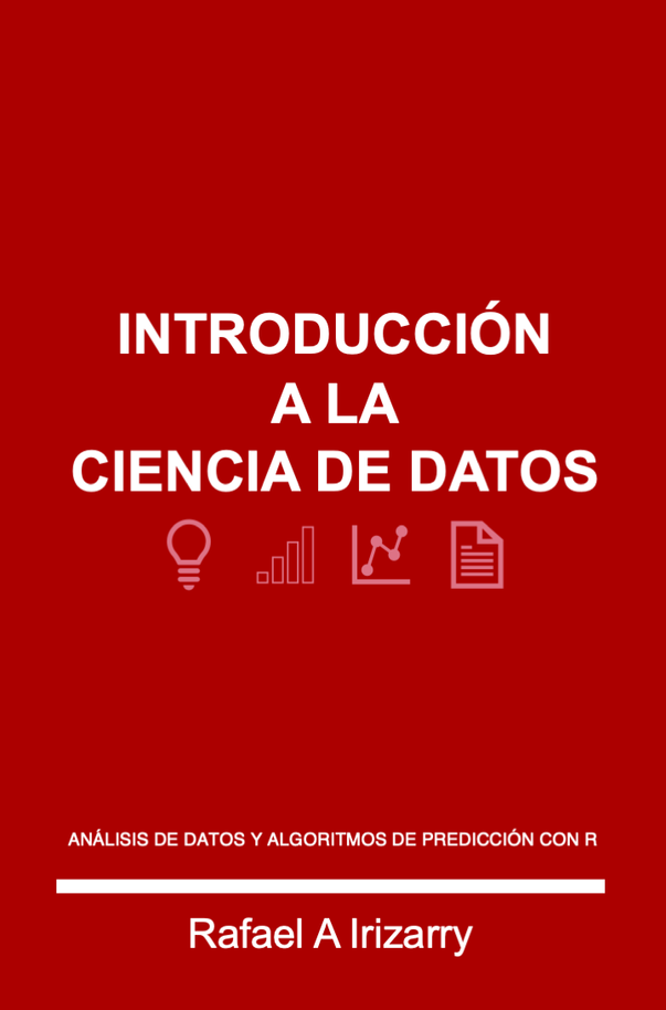 Introducción a la… por Rafael A Irizarry [PDF/iPad/Kindle]